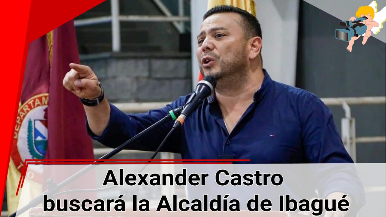 Alexander Castro buscará la Alcaldía de Ibagué - Angeles Television