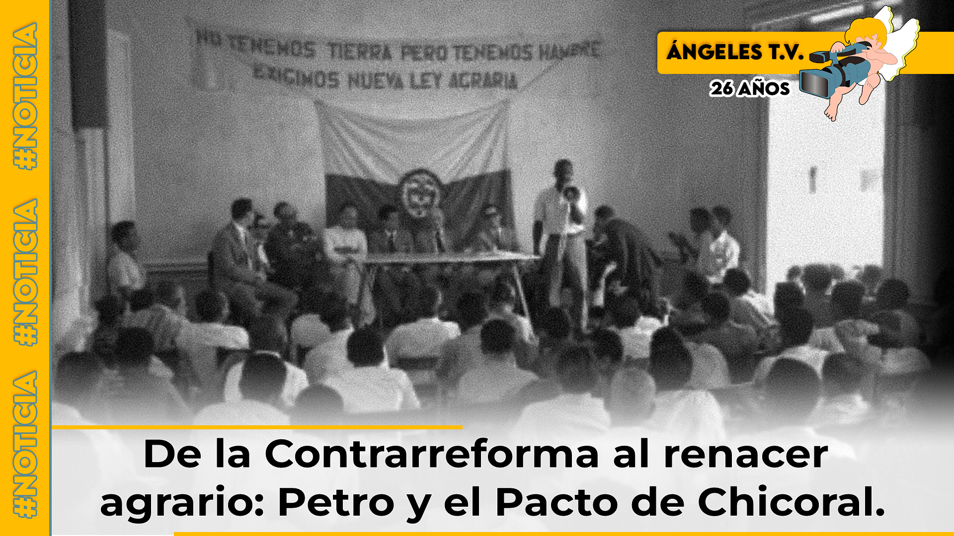 Del Pacto de Chicoral a la Reforma Agraria: un nuevo capítulo en el ...
