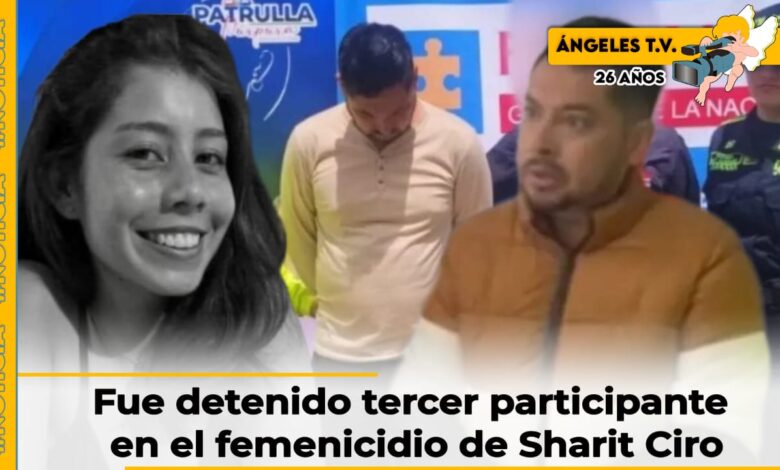 Capturan en Armenia al tercer implicado en el feminicidio de Sharit ...